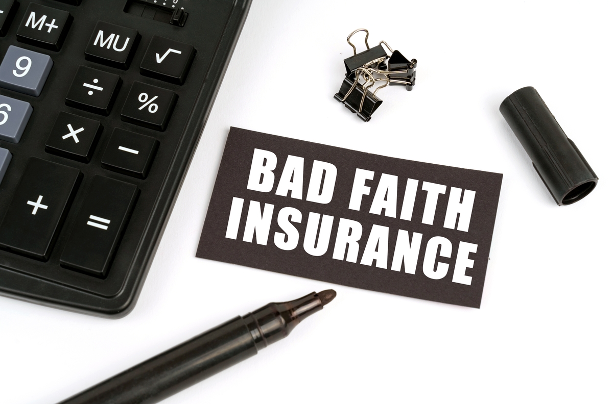 Ways Insurers Can Be Liable for Bad Faith Insurance Practices