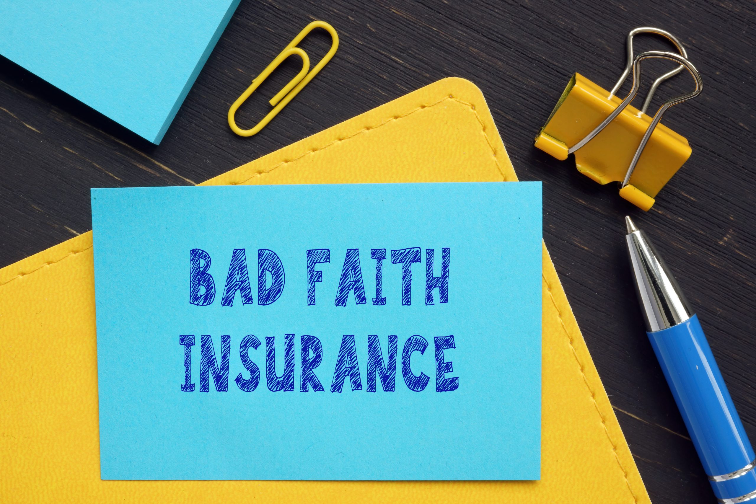 Filing A Bad Faith Insurance Claim Gilbert Adams Law Offices